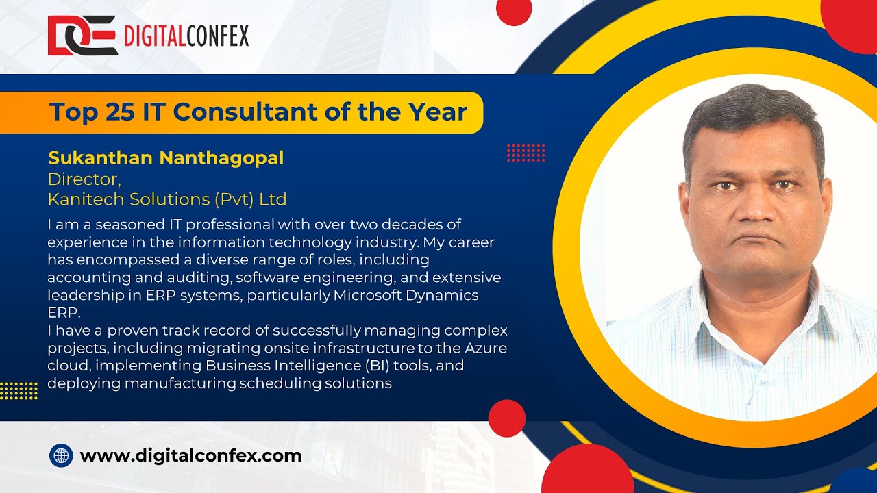 Presented By DIGITALCONFEX | Sukanthan Nanthagopal | Top 25 IT ...