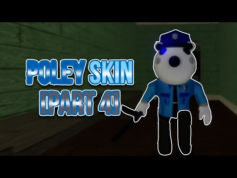 POLEY SKIN [PART 4] 🚔 ROBLOX PIGGY BUT NOSTALGIA 🐻‍ ️ - YouTube
