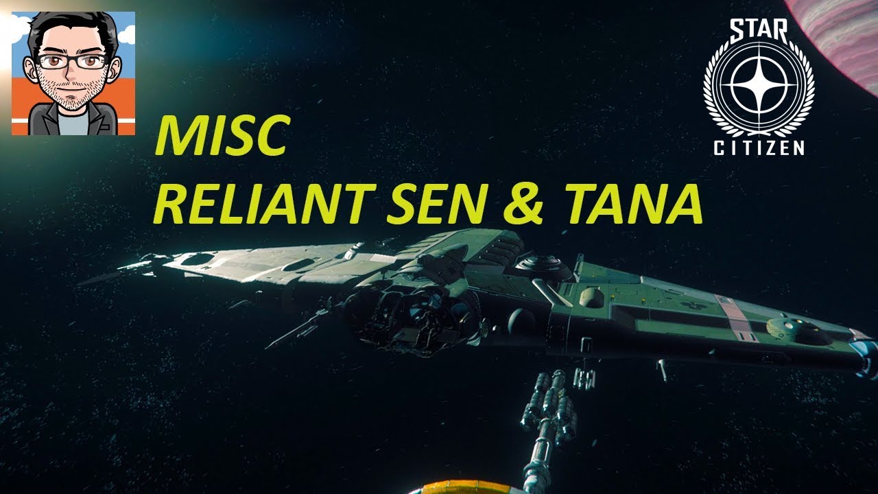 MISC RELIANT SEN & TANA | STAR CITIZEN 3.5 - YouTube
