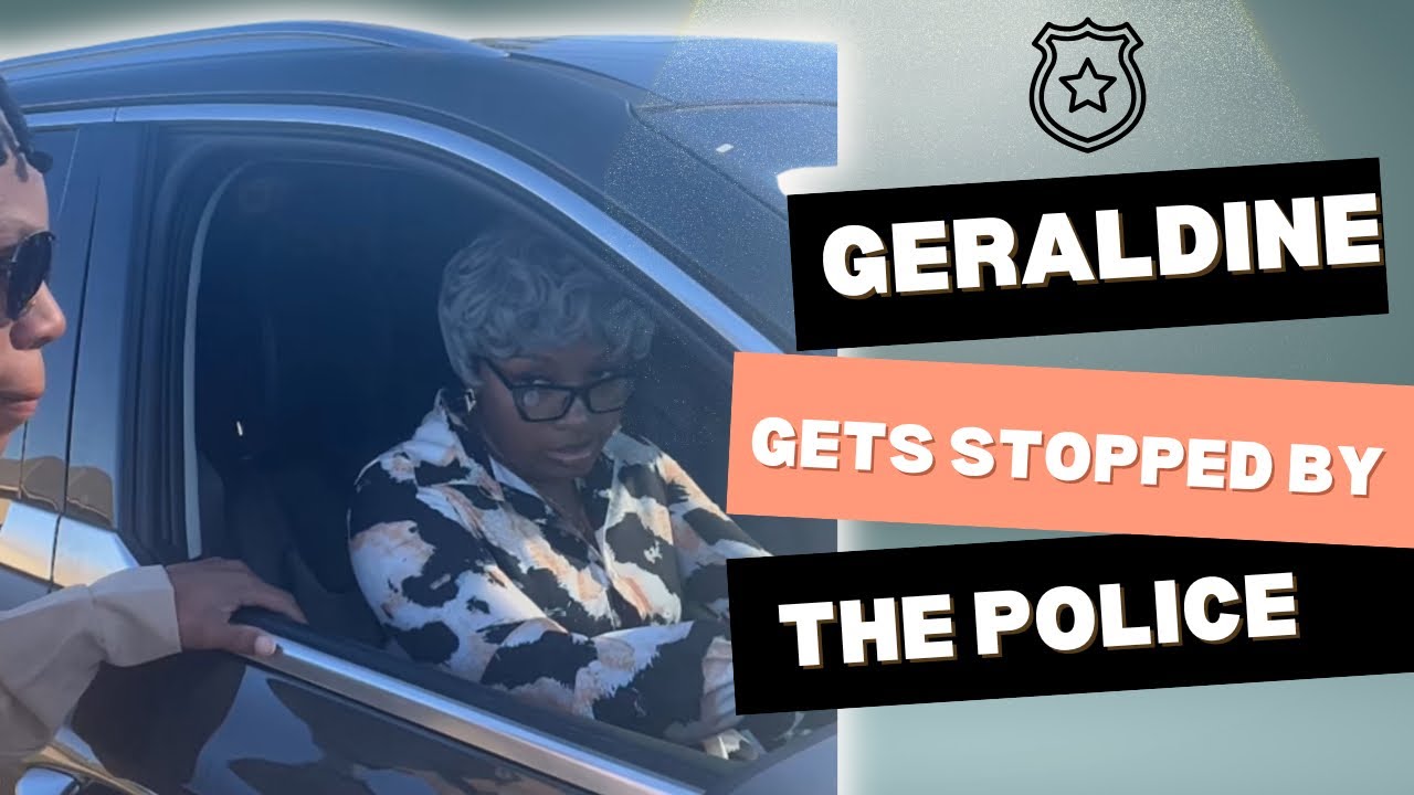 Geraldine Gets Stopped By The Police 👮‍♂️ - YouTube