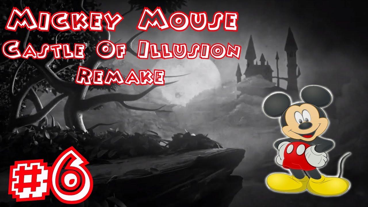 Let's Play Mickey Mouse Castle Of Illusion Remake Ep6 The Castle & The ...