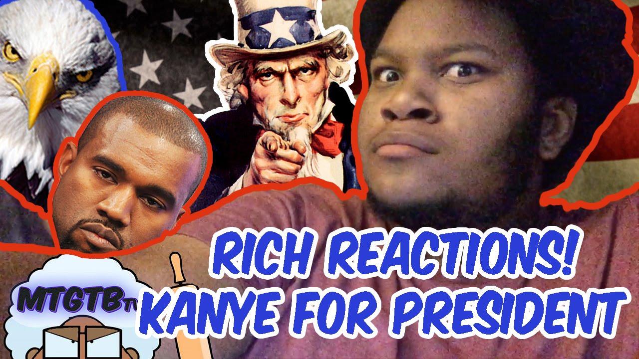 Rich Reactions: Kanye West For President? - YouTube