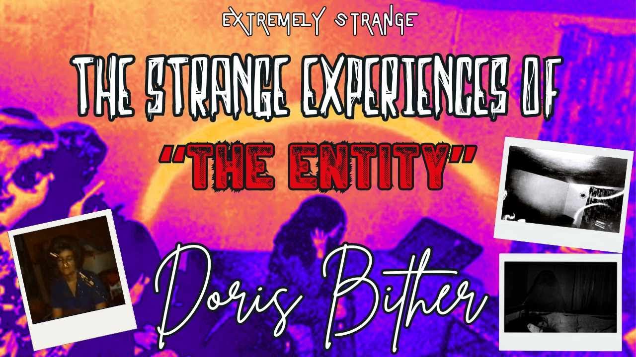 Extremely Strange - The Strange Experiences of Doris Bither - "The ...