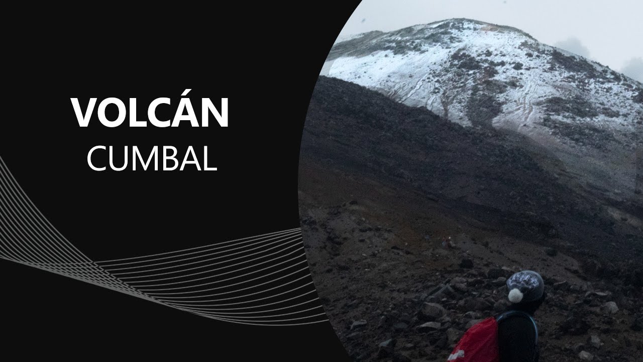 VOLCÁN NEVADO CUMBAL | Alcanzando el cielo en Nariño - YouTube