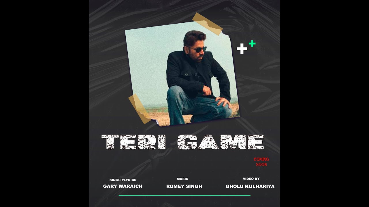 TERI GAME-Official Song|Gary Waraich|New Punjabi Song 2023 - YouTube