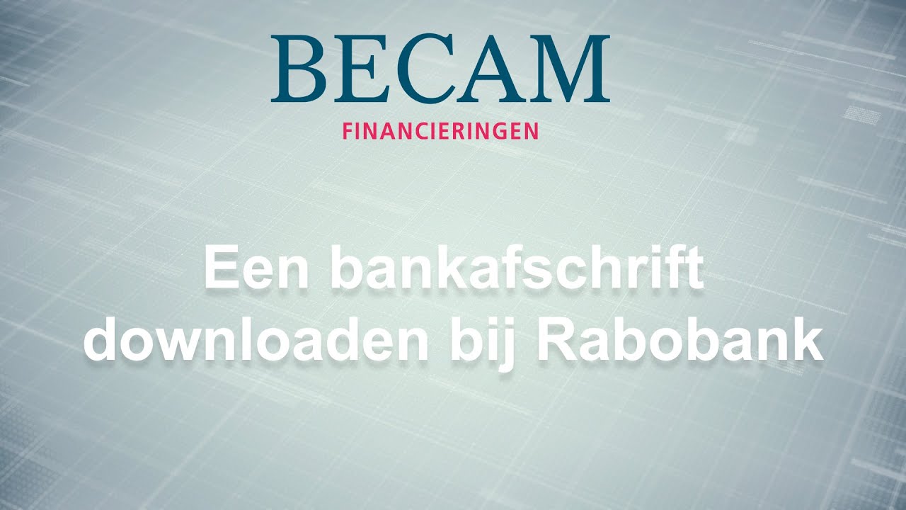 Becam - Een bankafschrift downloaden bij Rabobank - YouTube