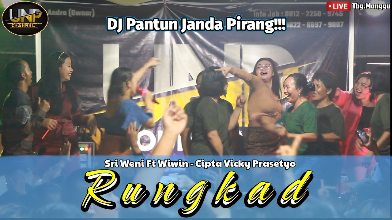 SRI WENI FT WIWIN - RUNGKAD VICKY PRASETYO - DJ PANTUN JANDA PIRANG ...