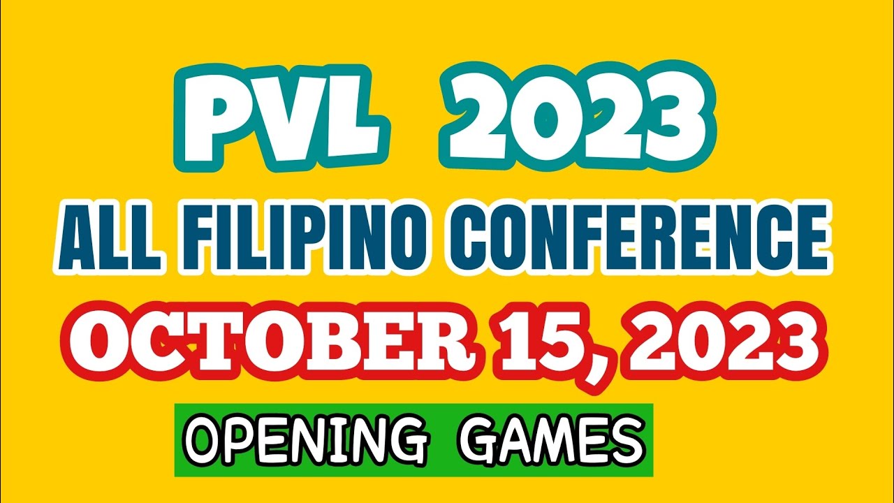 PVL ALL FILIPINO CONFERENCE 2023 | GAME SCHEDULE OCTOBER 15, 2023 - YouTube