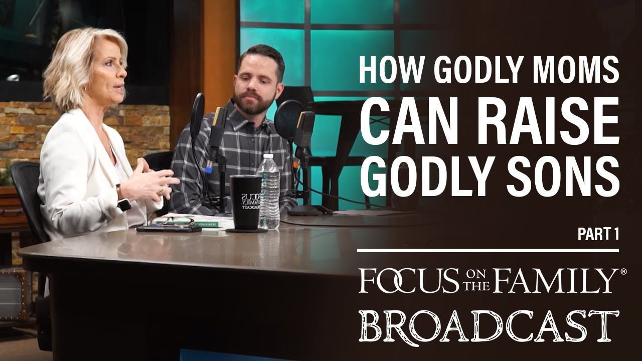 How Godly Moms Can Raise Godly Sons Part 1 Brandon And Rhonda Stoppe