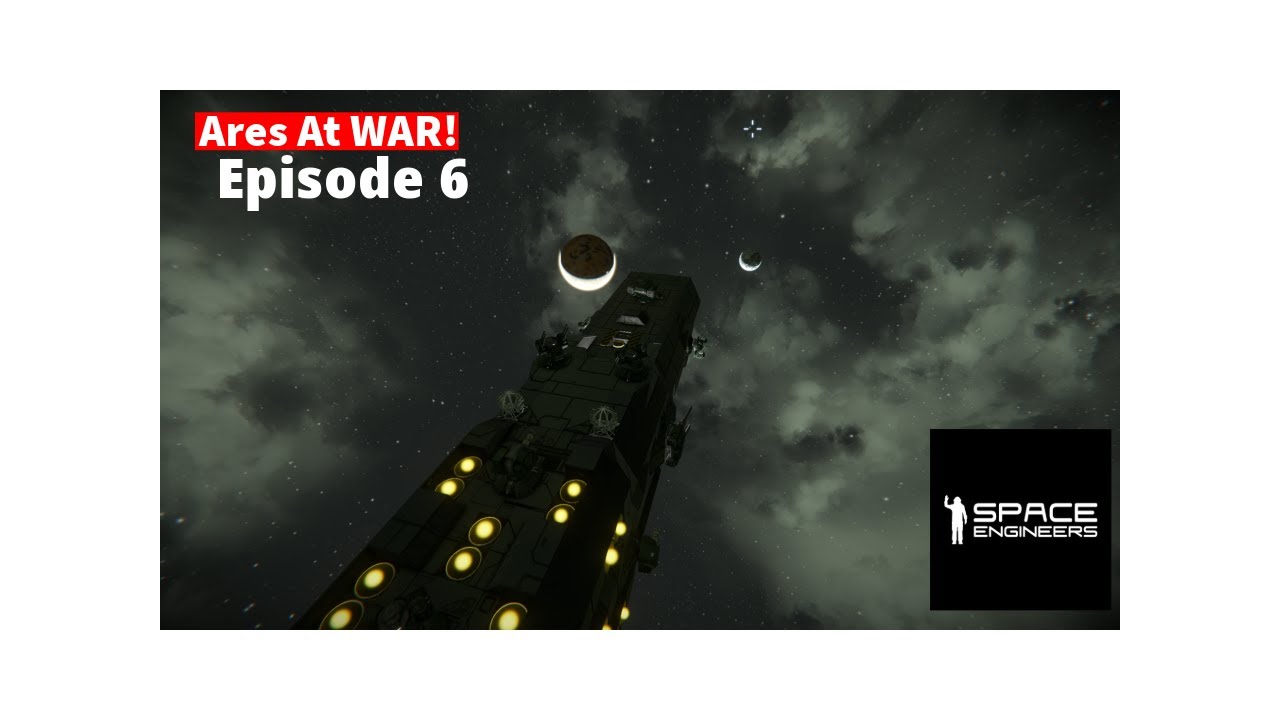 Space Engineers: Ares at War - Episode 6: Battle for Fargone Station ...