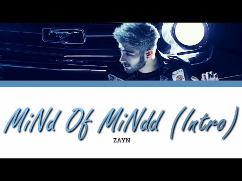 ZAYN - MIND OF MINDD (INTRO) lyrics