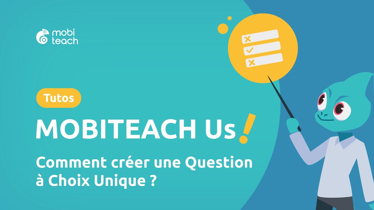[MOBITEACH US !] Tuto : Comment créer une Question à Choix Unique ...