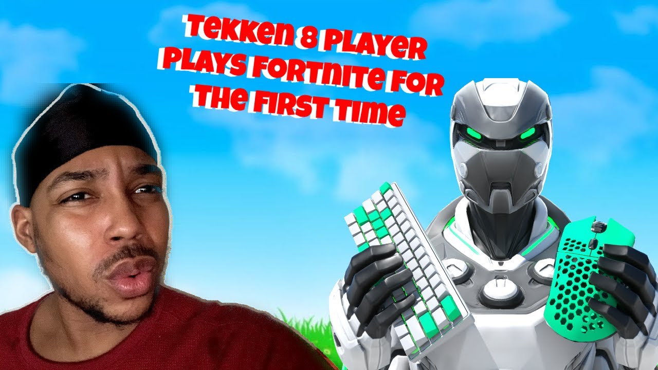 Tekken 8 Player plays Fortnite for THE FIRST TIME!!!! - YouTube