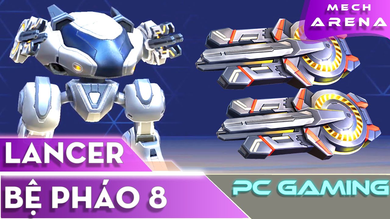 [ Mech Arena VN# 249 ] Lancer trang bị Bệ pháo 8 - Lancer with Disc ...