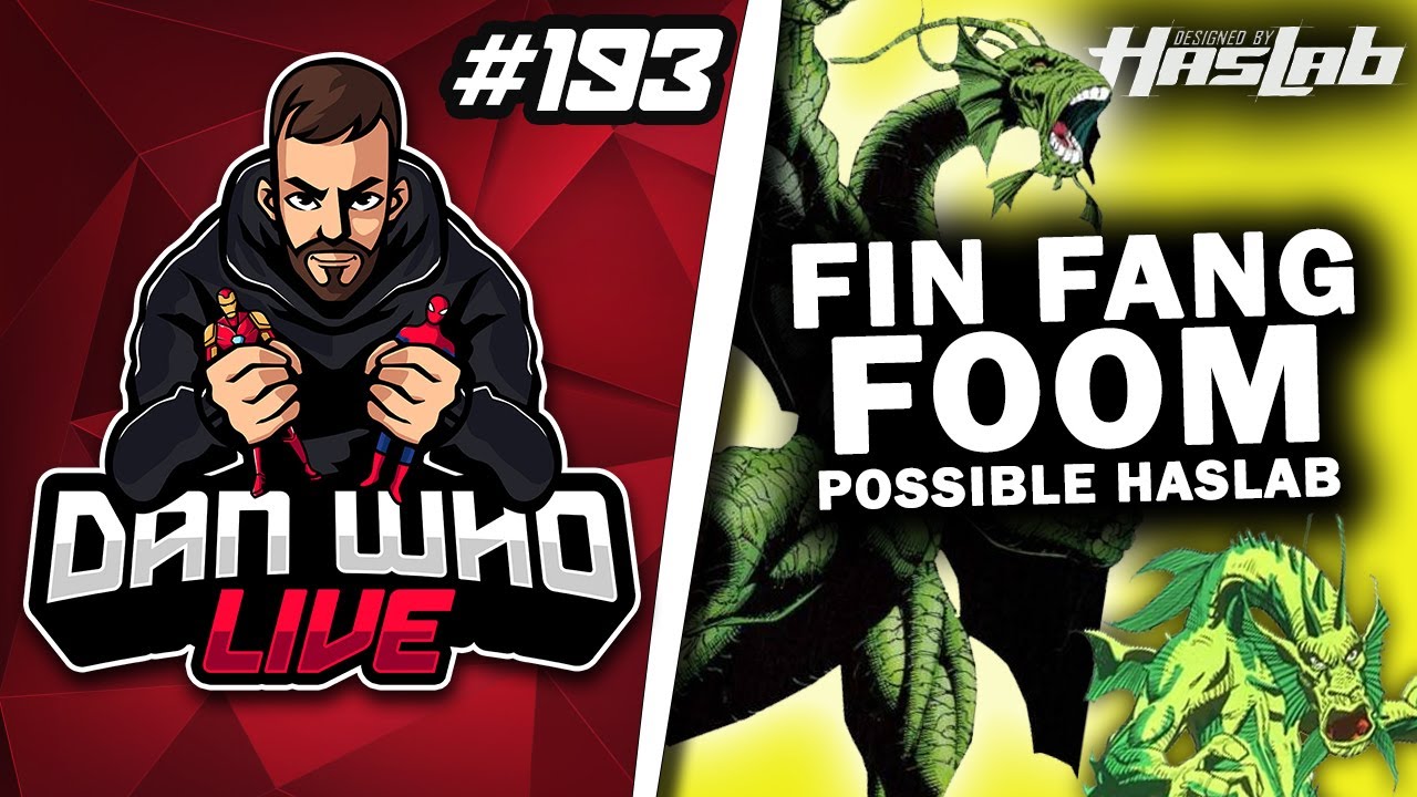 FING FANG FOOM? Possible Marvel Legends Haslab - Dan Who Live #193 ...