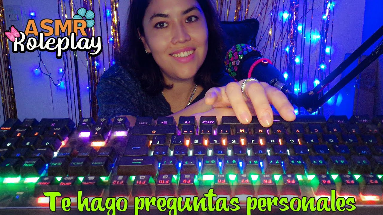 ASMR ROLEPLAY TE HAGO PREGUNTAS PERSONALES hasta que te duermas (sonidos de teclado - Soft ...