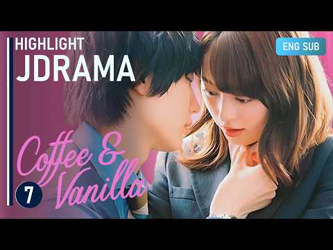 She Finally Said What She Wants… | Coffee & Vanilla | HIGHLIGHT EP7