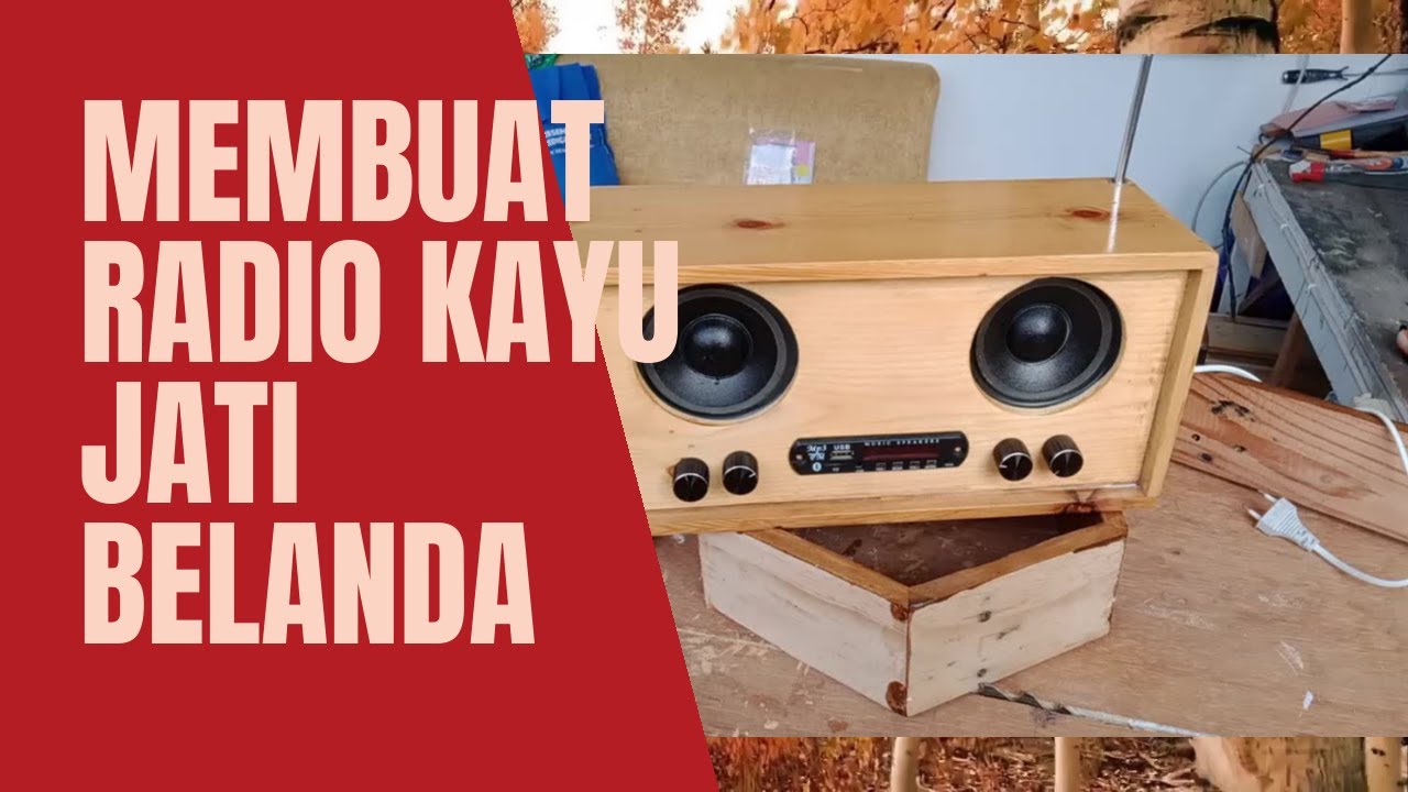 membuat radio kayu// casing radio kayu jati belanda - YouTube