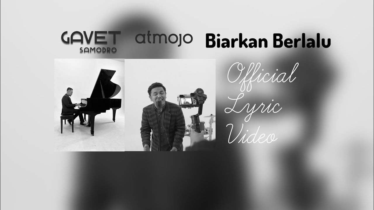 Biarkan Berlalu - Gavet Samodro X Atmojo ( Official Lyric Video) - YouTube