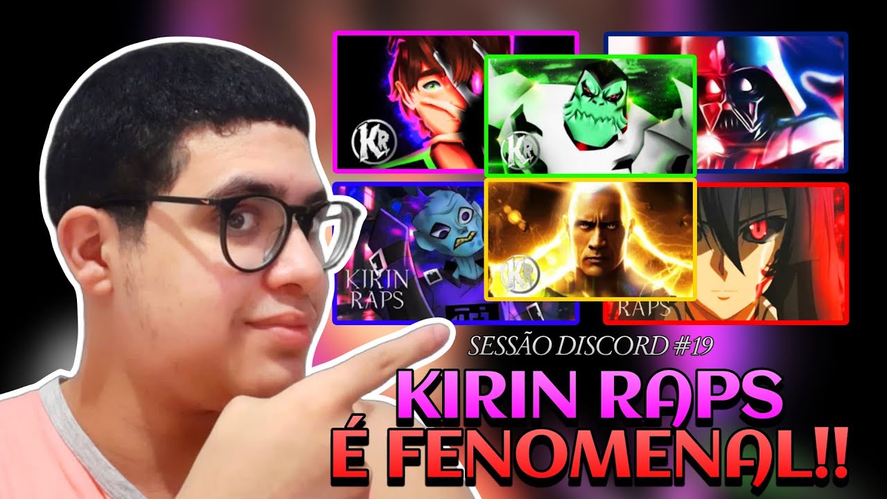 SESSÃO DISCORD #19 - SESSÃO KIRIN RAPS - YouTube