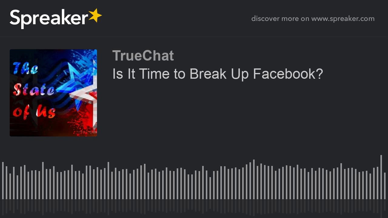 Is It Time to Break Up Facebook? - YouTube