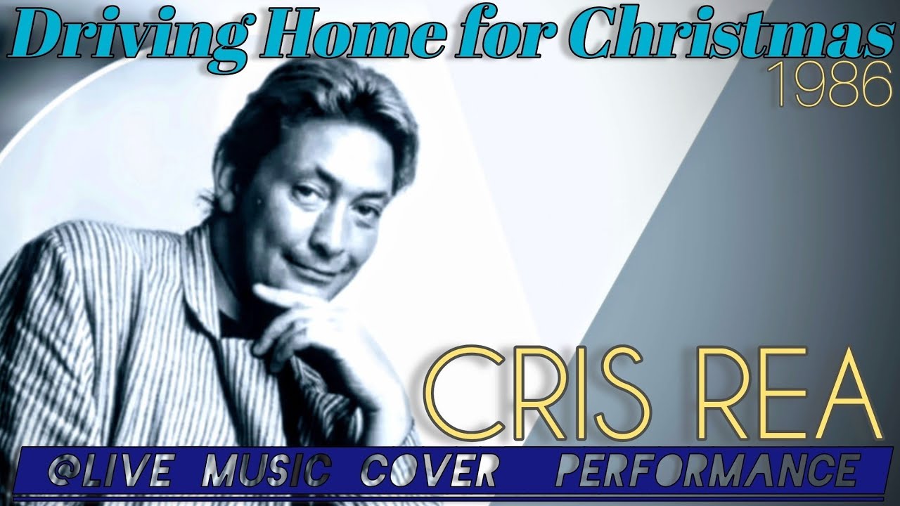 "Driving Home for Christmas" Chris Rea 1986, @livemusiccoverdfgerry9815 ...