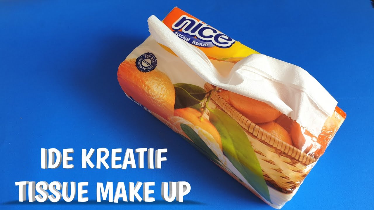 IDE KREATIF DARI TISSUE MAKE UP YANG MENGEJUTKAN - YouTube