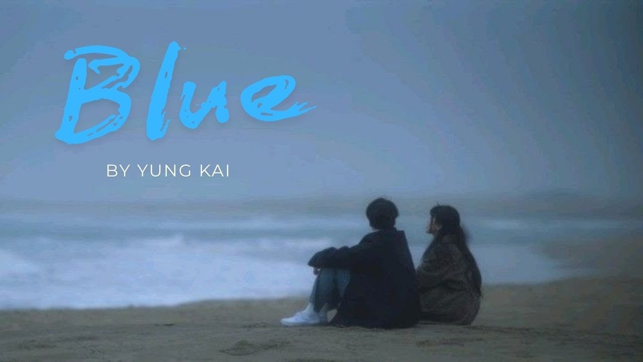 yung kai - blue (Full Lyrics) - YouTube