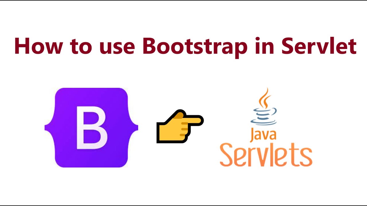 How to use bootstrap in servlet ? | Use bootstrap in Servlet ...
