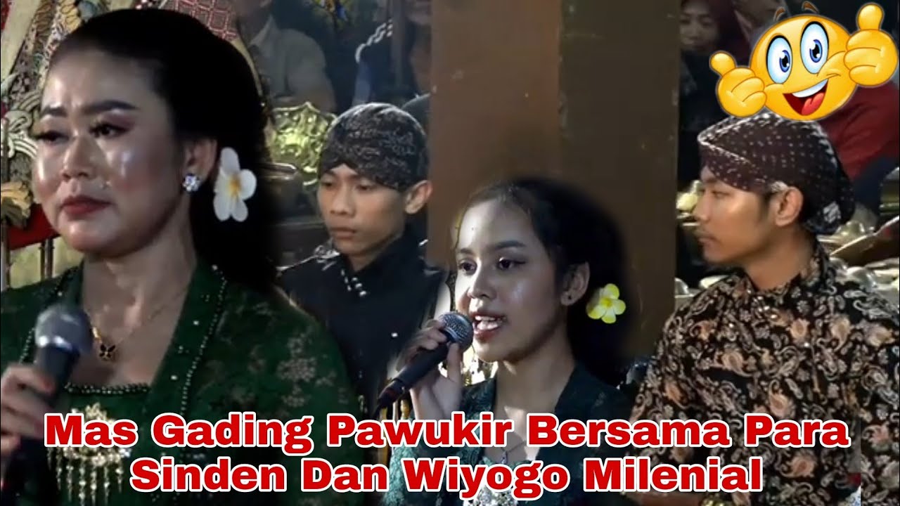 Mas Gading Pawukir Bersama Para Sinden Dan Wiyogo Milenial - YouTube