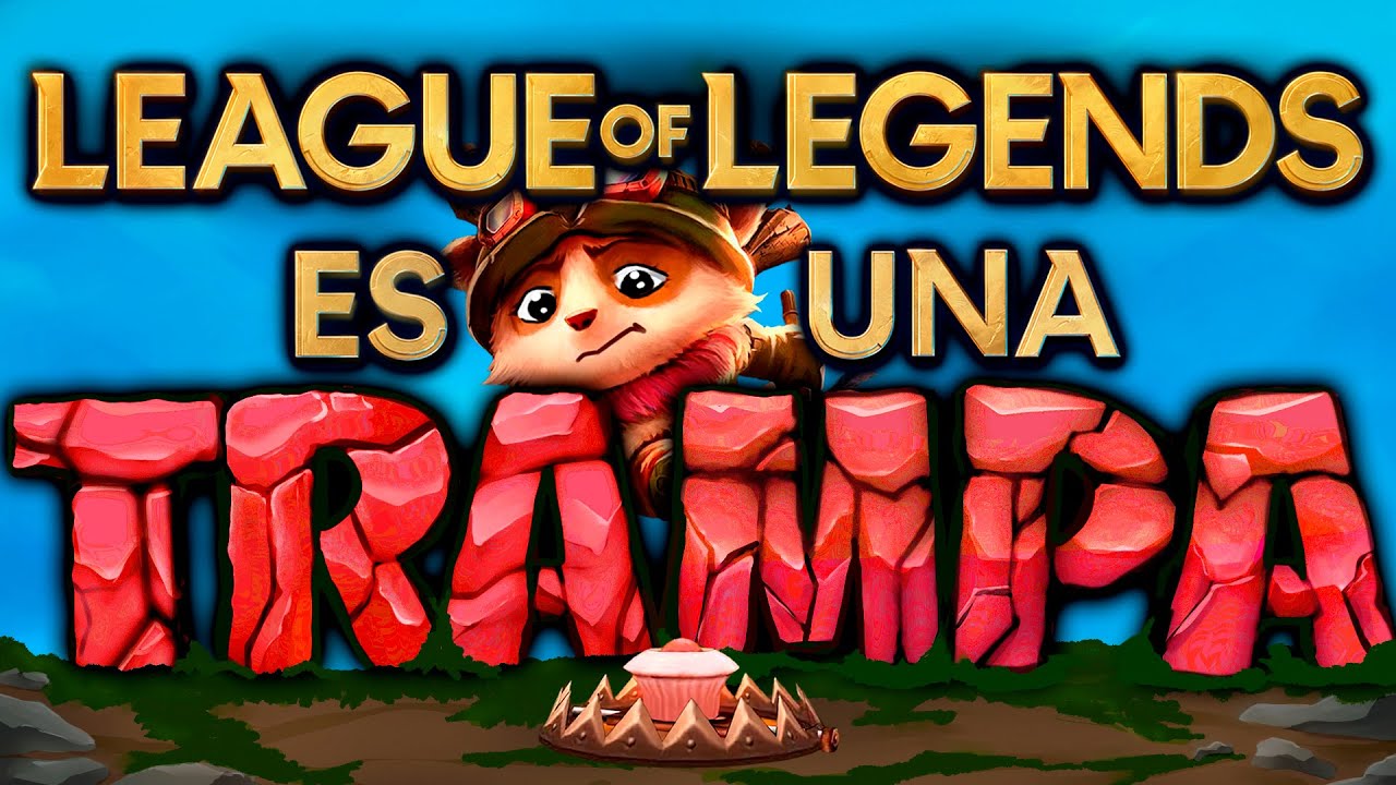 Las 7 TRAMPAS de LEAGUE of LEGENDS - COMO el LOL te MANIPULA - YouTube