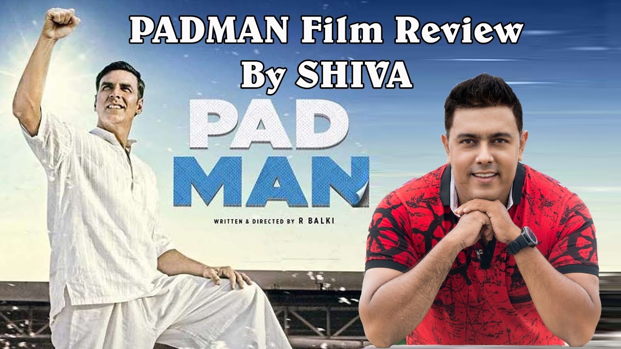 Padman film review by Shiva - YouTube