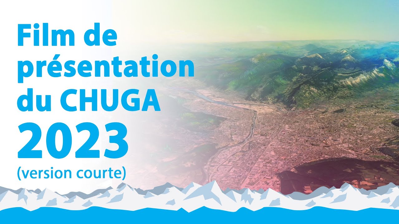 Film de présentation du CHUGA 2023 (version courte) - YouTube