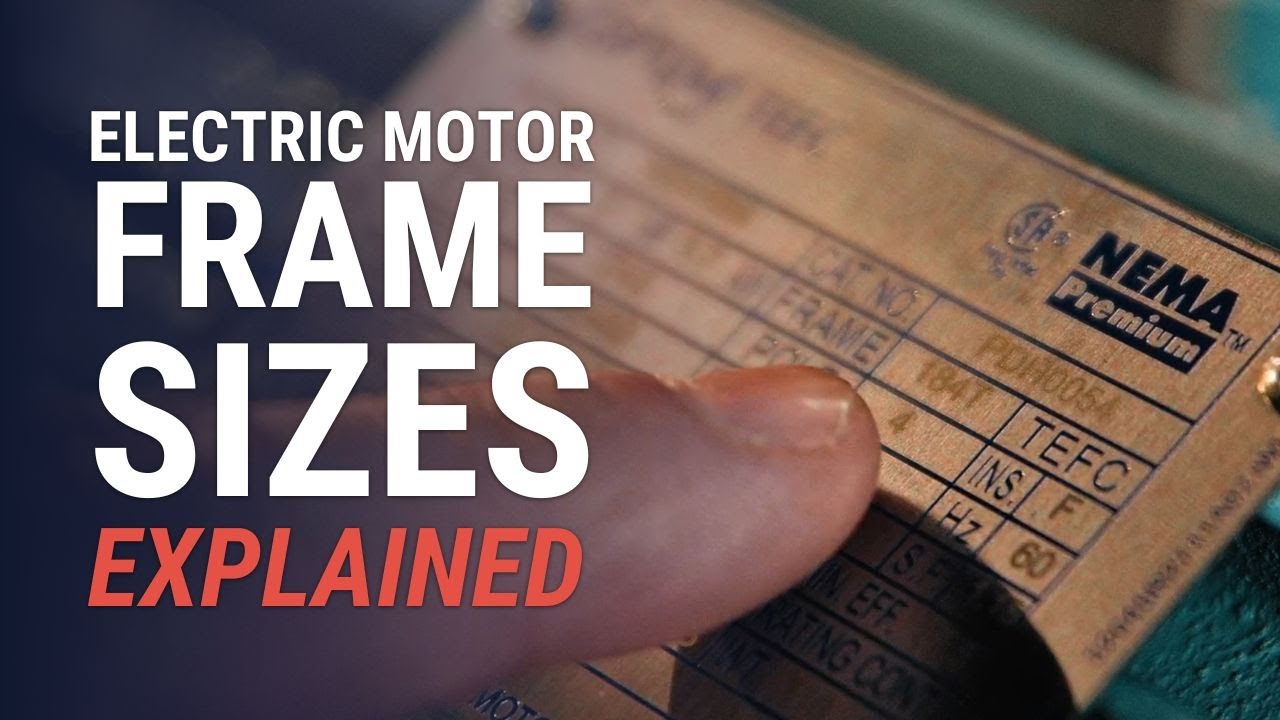 What Is Electric Motor Frame Size? | NEMA Frame Letters Explained ...