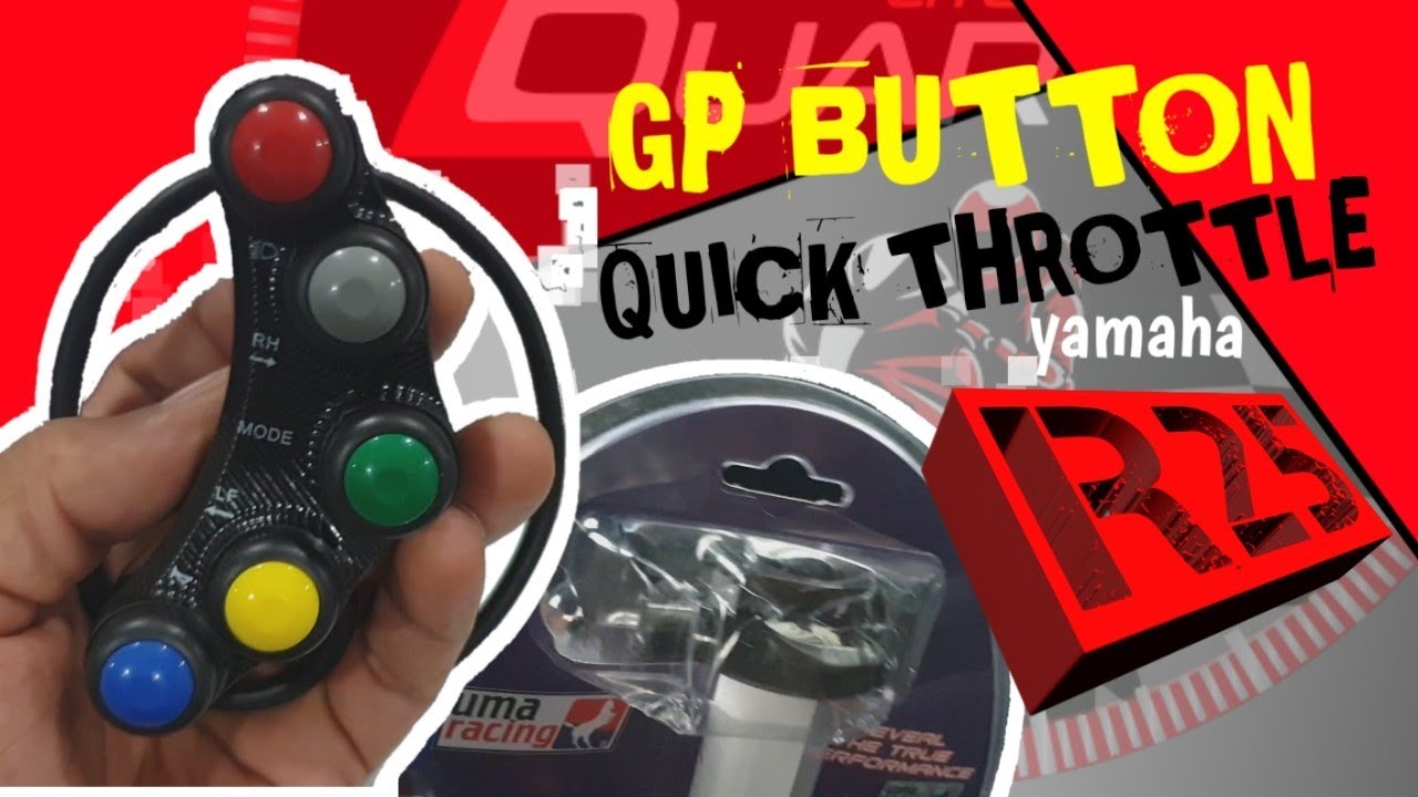 Gp button & Quick throttle uma racing - install on Yamaha R25 - YouTube