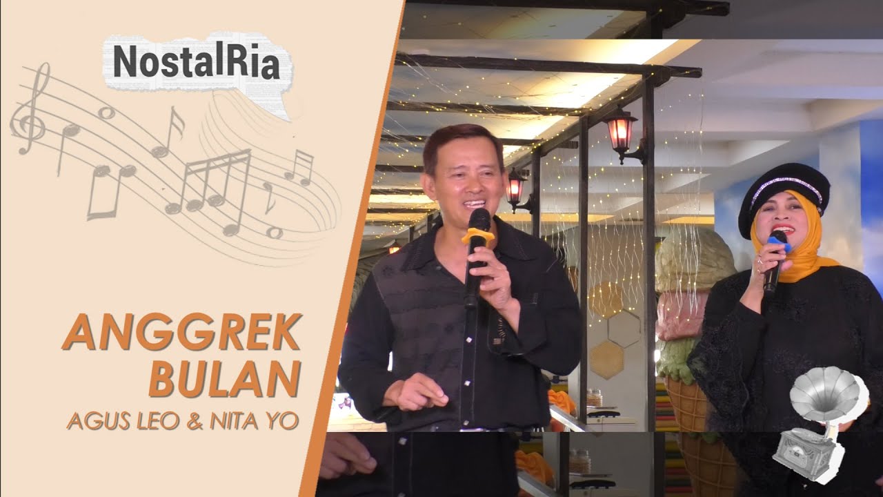 NOSTALRIA | NITA YO & AGUS LEO - ANGGREK BULAN - YouTube