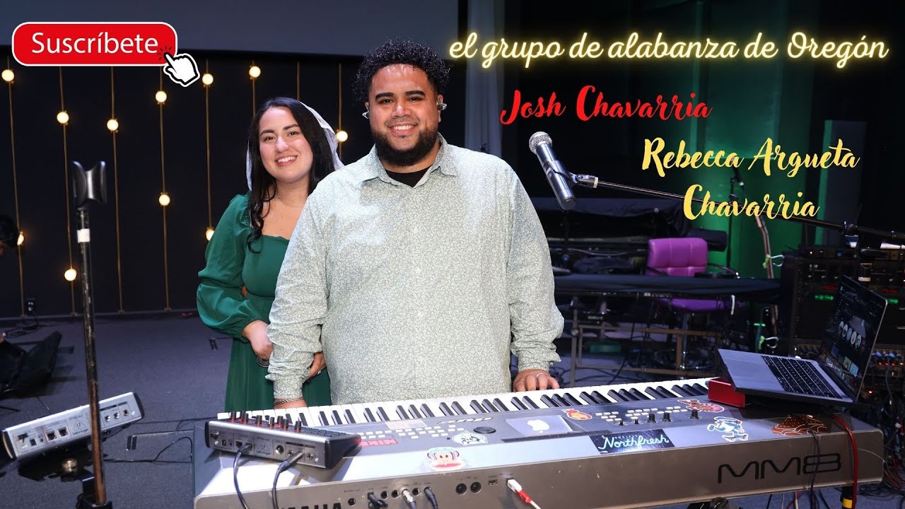 Josh Chavarria Grupo de Alabanza la grabación fue hecha en Oregon - YouTube