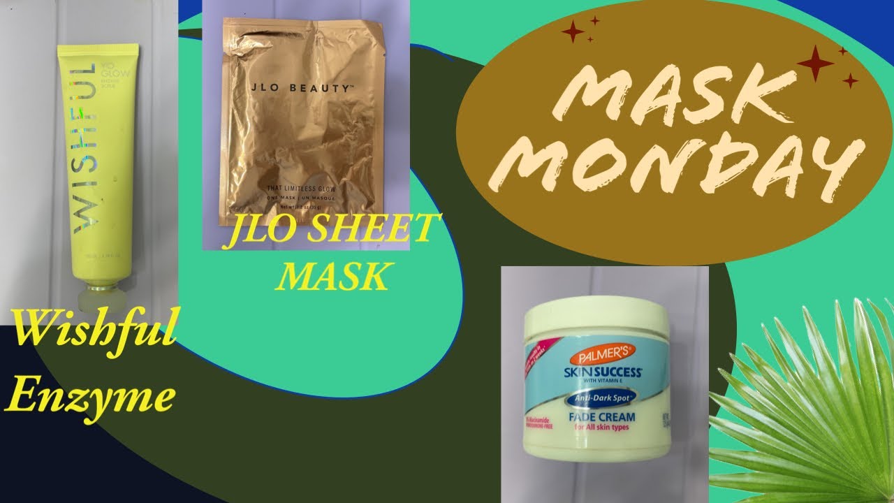 Mask Monday ️JLo Sheet Mask ️Palmers Fade Cream ️Wishful Yo Glow Scrub ...