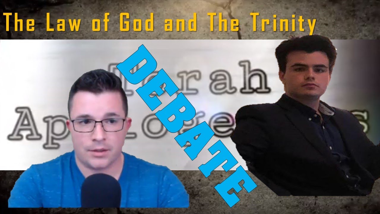 Debate SPECIAL!: The Law of God & The Trinity w/ Luke Rappaport - Torah ...