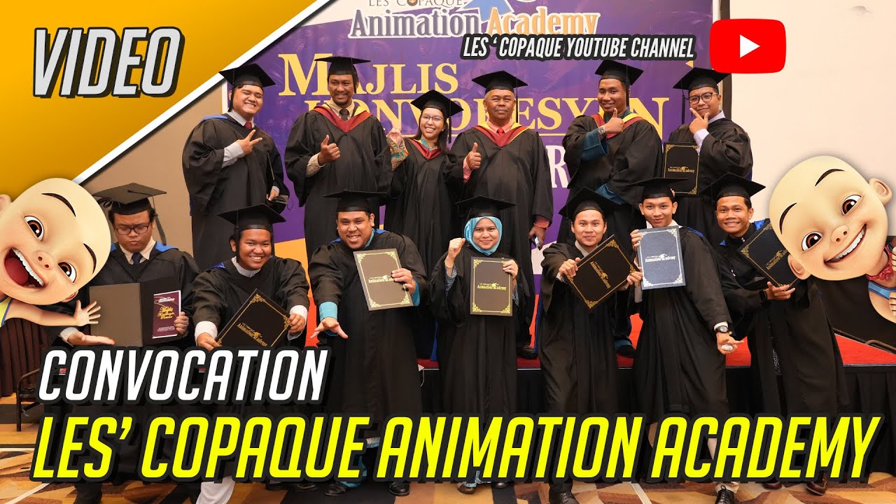 Majlis Konvokesyen Les' Copaque Animation Academy (LCAA) - YouTube