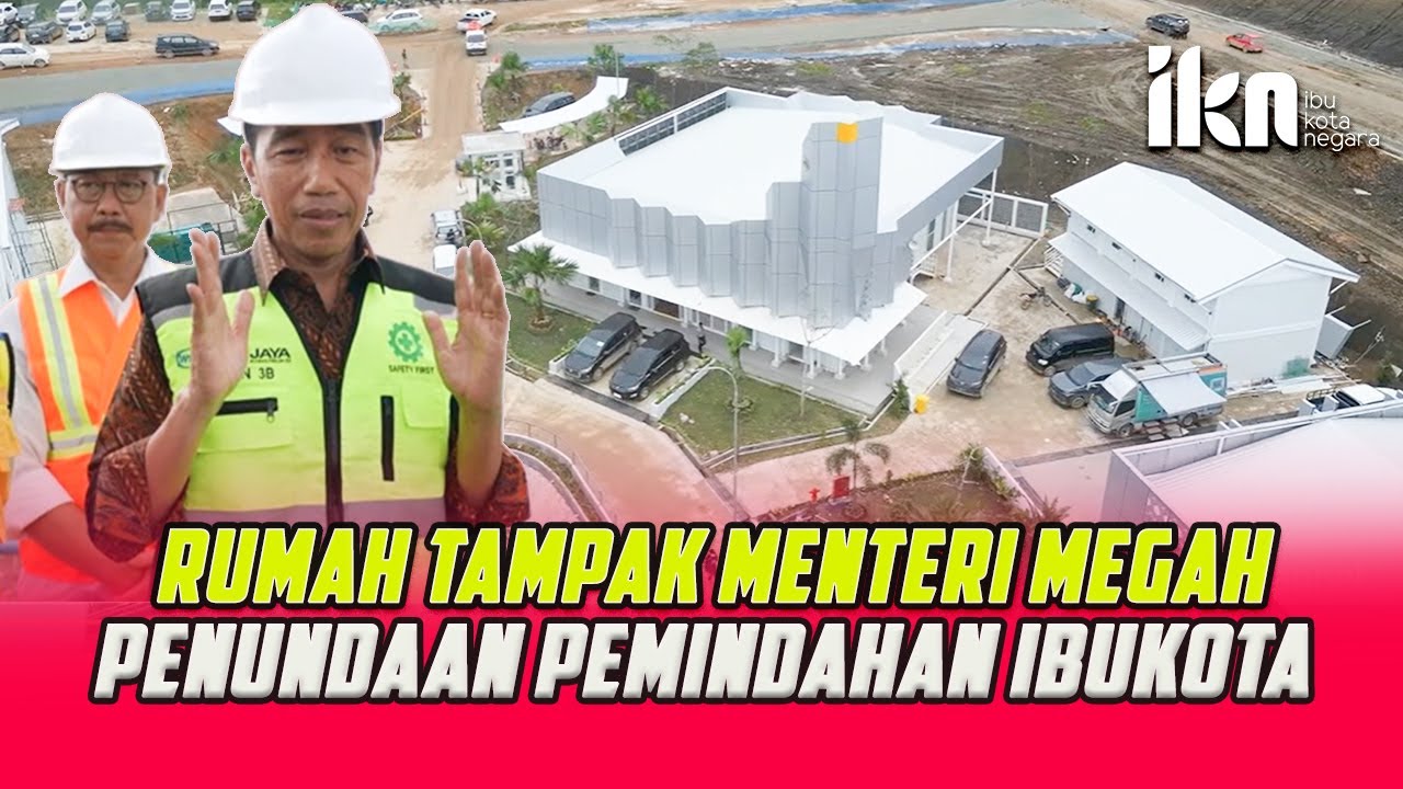 UPDATE IKN HARI INI RUMAH MEGAH MENTERI | BERMASALAH IKN NUSANTARA ...
