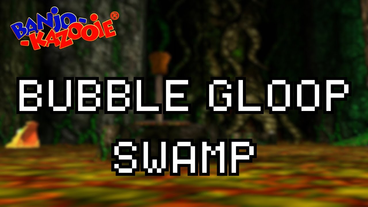 1st Person Views | Banjo-Kazooie - BUBBLE GLOOP SWAMP [2 HOURS] - YouTube