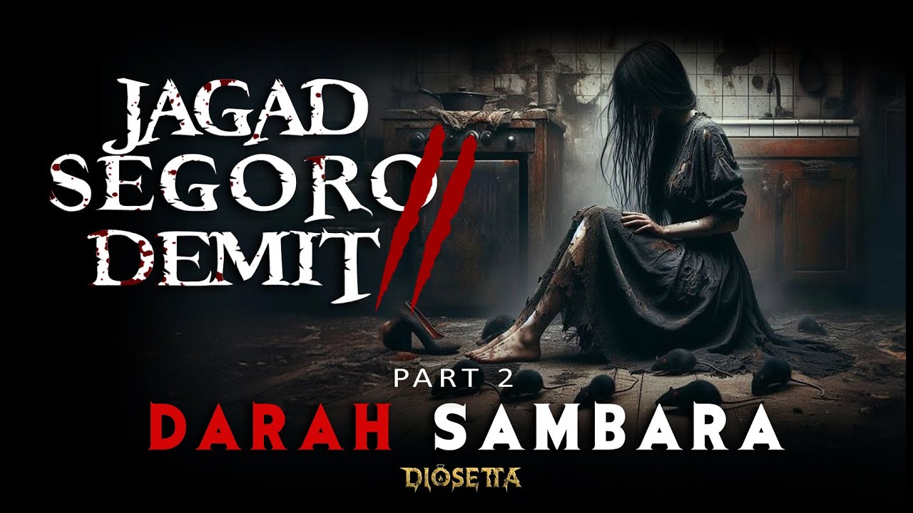 Darah Sambara - Jagad Segoro Demit 2 - Part 2 By Diosetta Story - YouTube