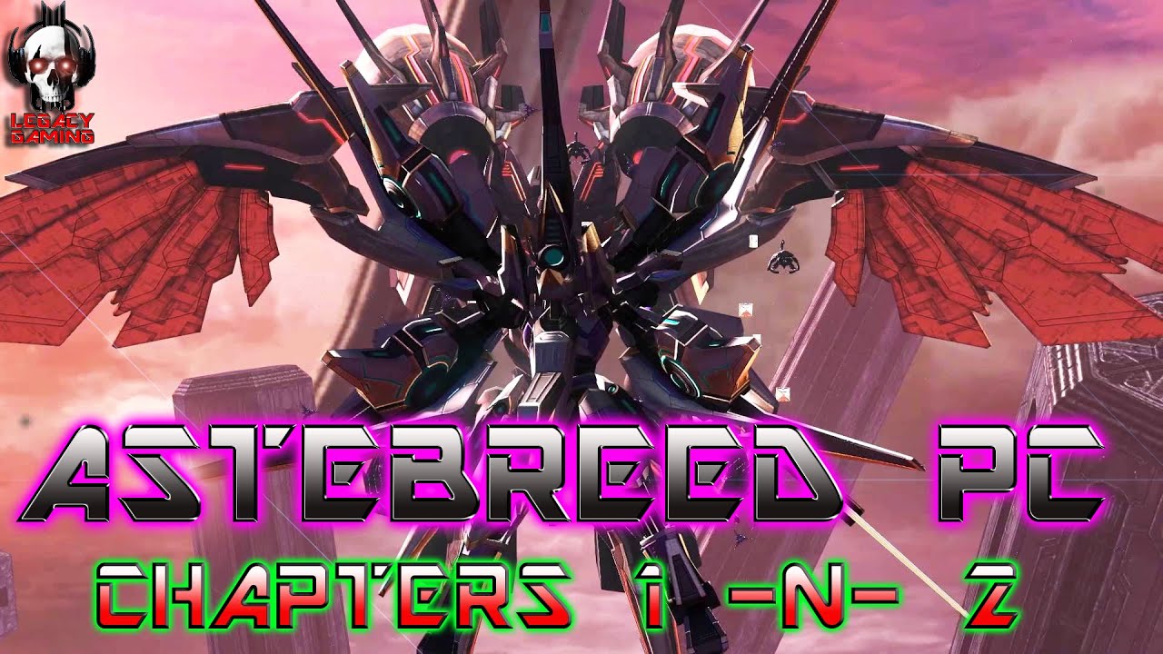 ASTEBREED PC STORY GAMEPLAY CHAPTERS 1 & 2 (1080P HD GAMING) - YouTube