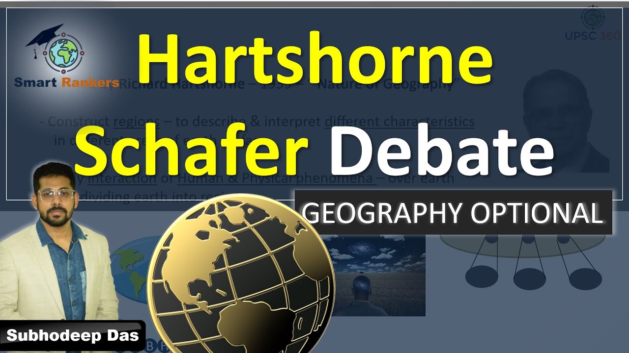 Hartshorne Schafer Debate | Areal Differentiation | UPSC IAS - YouTube