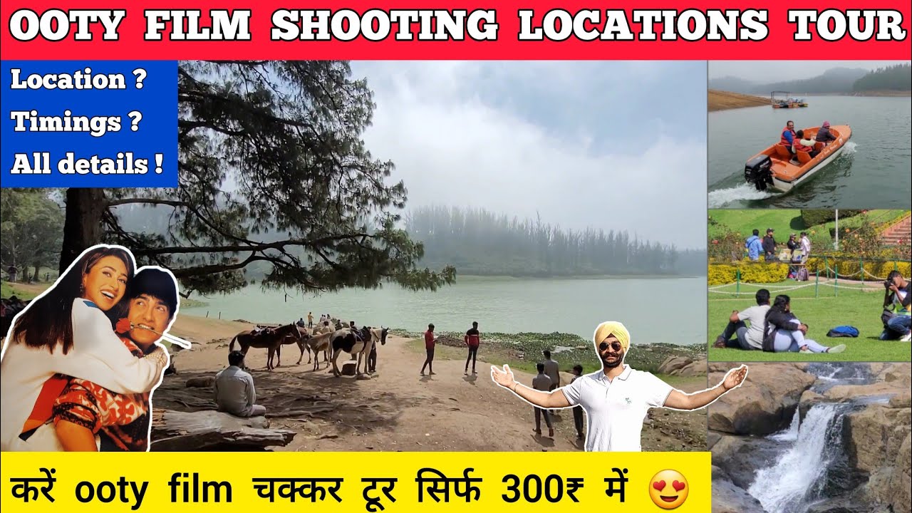 Ooty film shooting locations - filmy chakkar ooty | Ooty tourist places ...