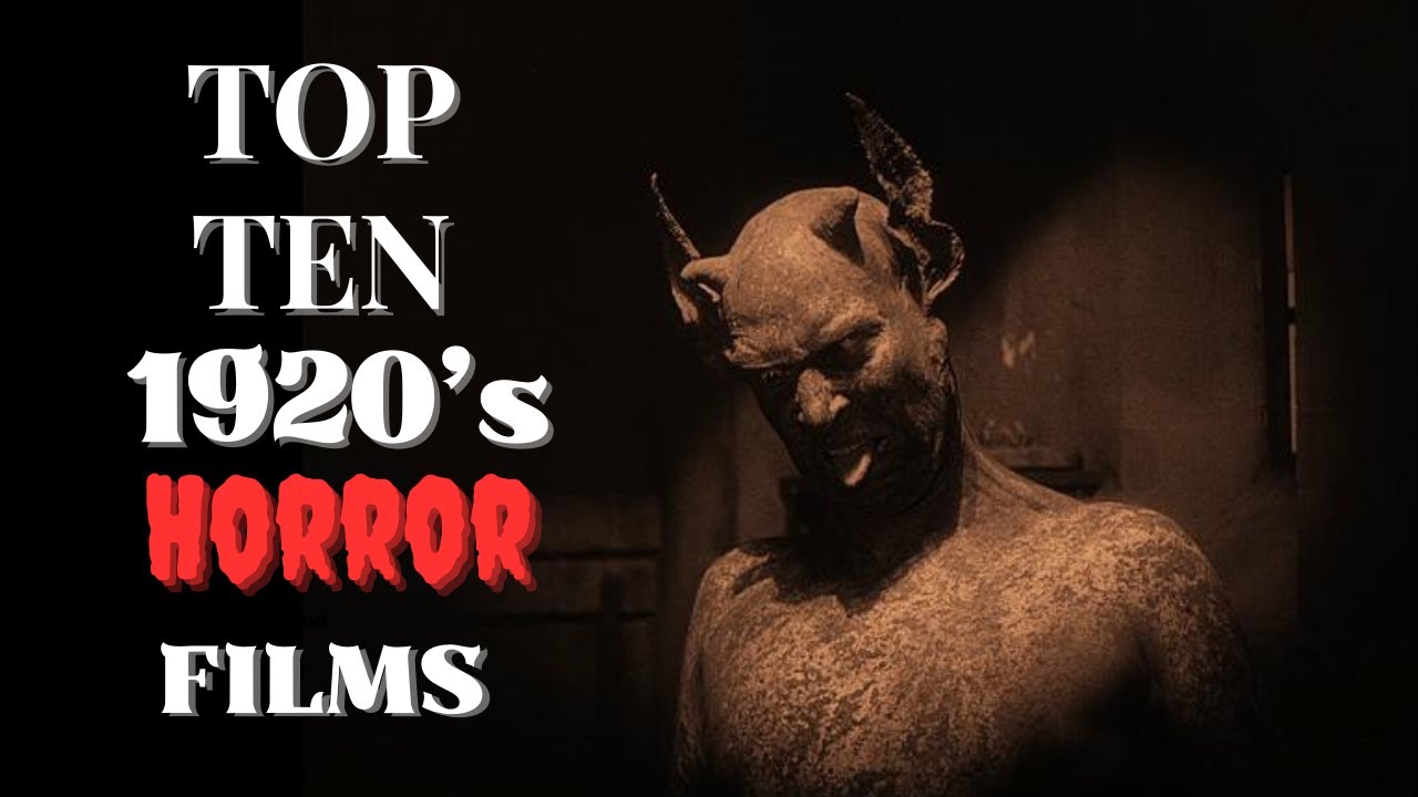 Top 10 1920's Horror Films | The Silent Era of Horror - YouTube