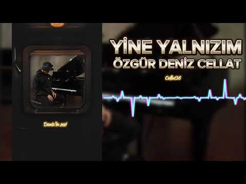 Özgür Deniz Cellat- (Yine yalnızım) [henüz çıkarmadığı kendi şarkısı] @cellat36