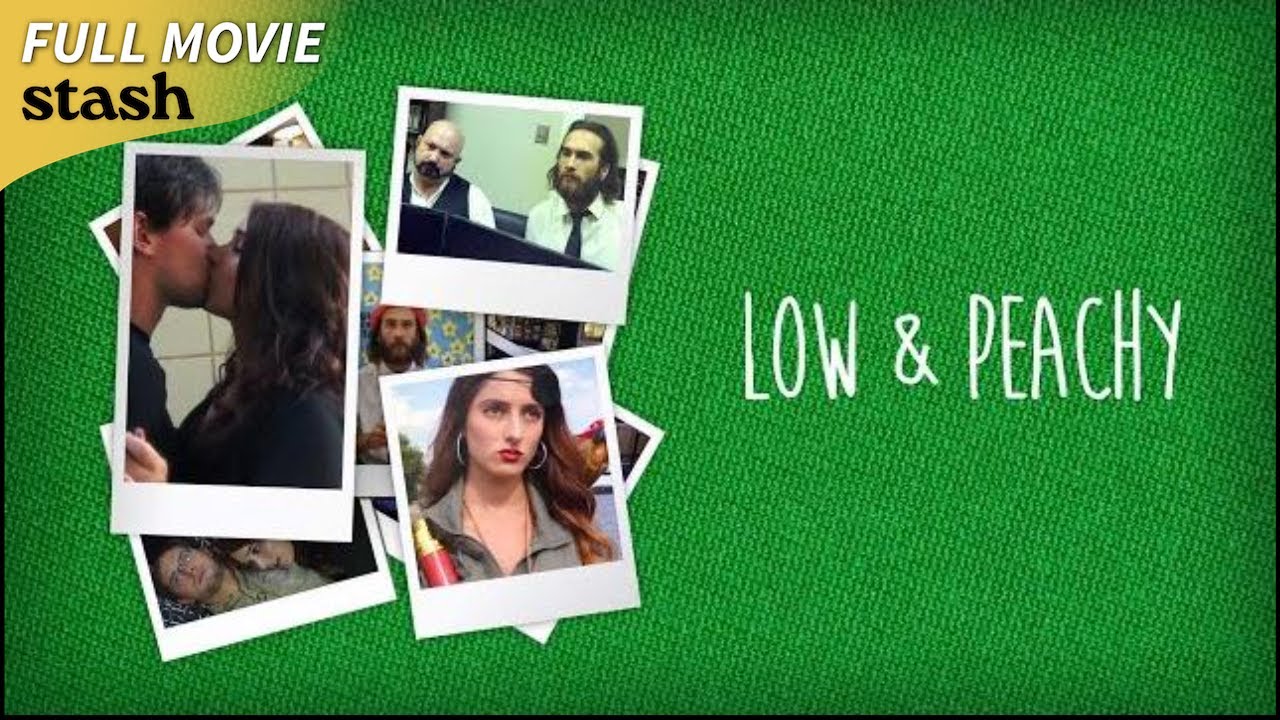 Low and Peachy | Slacker Comedy | Full Movie | Secret Government Agency ...