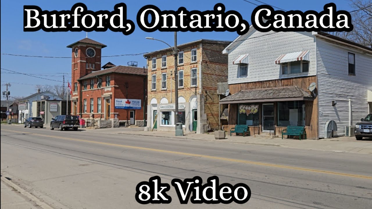 Burford, Ontario, Canada Walking Tour (Unedited 8k Video) - YouTube
